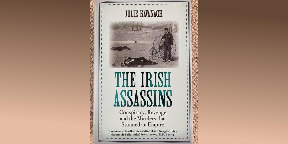 The Irish Assassins, Julie Kavanagh. Review by Barbara Lewis ...